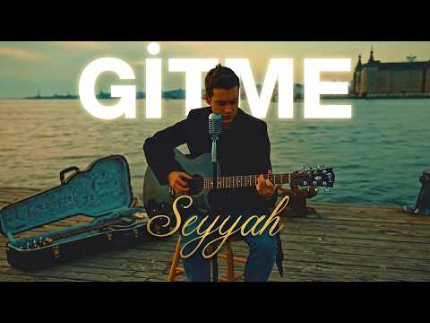 Seyyah - Gitme  | #ayrılık #veda