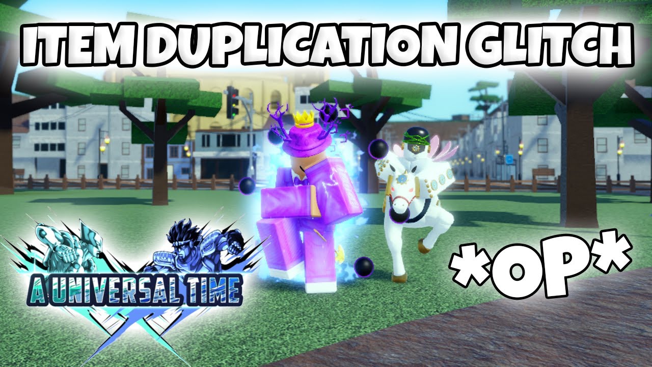 [AUT] (PATCHED) Please patch this devs! DUPLICATION GLITCH! A UNIVERSAL ...