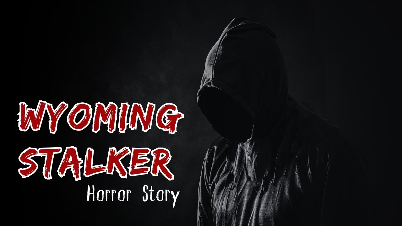 Wyoming Stalker | Horror Story | Secluded Cabin in the Woods - YouTube