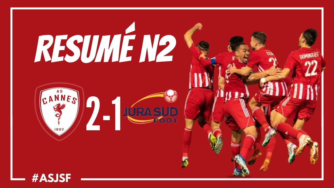 Résumé AS Cannes - Jura Sud Foot - YouTube