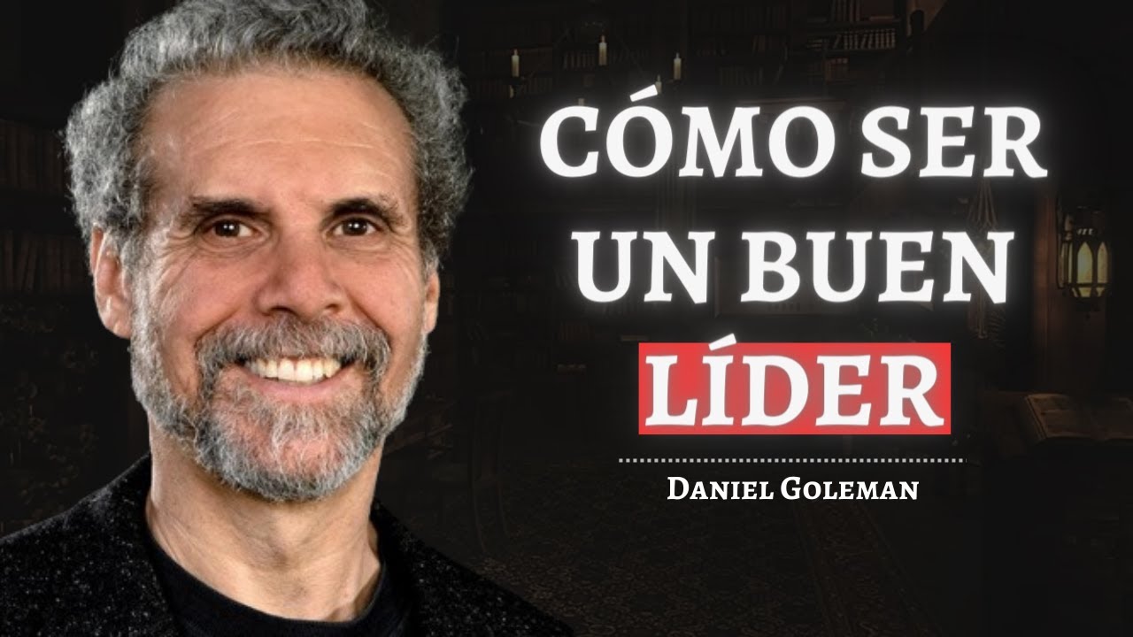 DANIEL GOLEMAN: Los 4 pilares de la INTELIGENCIA EMOCIONAL para un ...