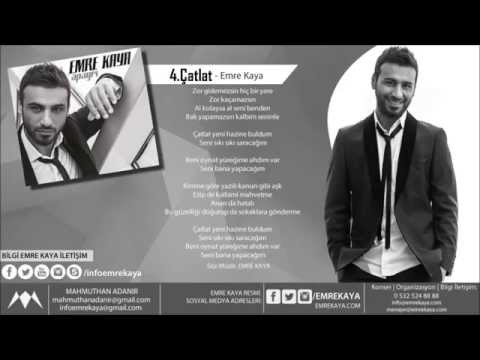 Emre Kaya - Çatlat (Apayrı 2014)