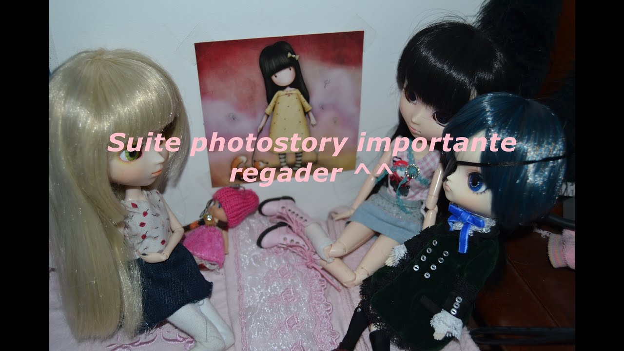 Pullip suite photostory importante regarder ^^ " La vie de mes pullip " - YouTube
