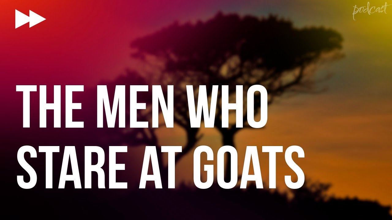 The Men Who Stare at Goats (2009) - HD Full Movie Podcast Episode ...