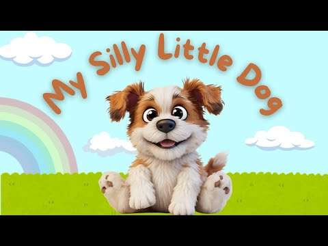 "My Silly Little Dog" Poem For Kids - YouTube