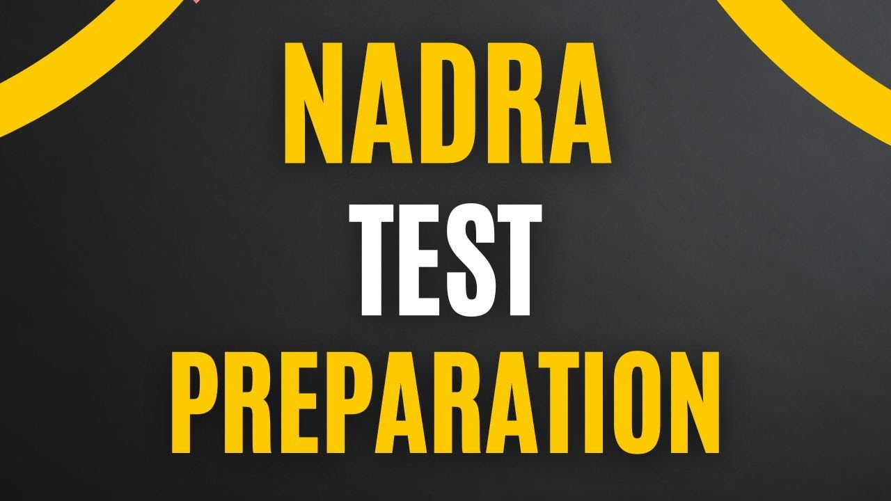 NADRA Test Preparation | NADRA Test | NADRA Test Preparation 2024 ...