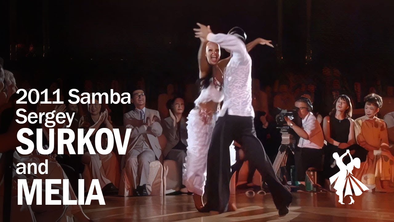 2011 Sergey Surkov and Melia Samba - YouTube