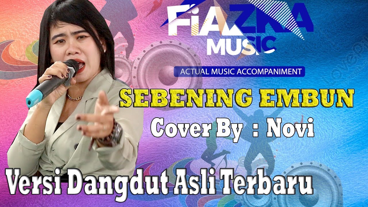 Sebening Embun - Novi NA - Fiazka Music Version - YouTube