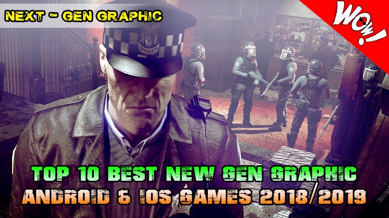 TOP 10 BEST NEW GEN GRAPHIC ANDROID & IOS GAMES 2018/2019 - YouTube