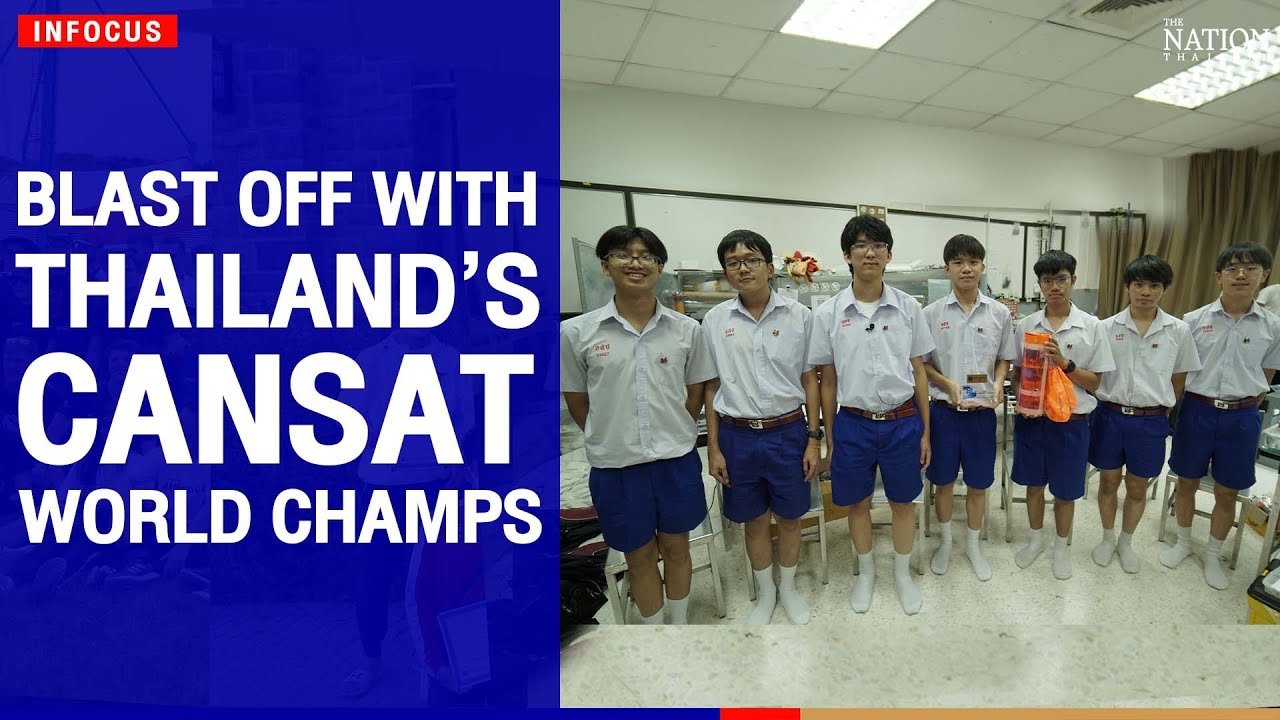 Blast off with Thailand’s CanSat world champs | The Nation - YouTube