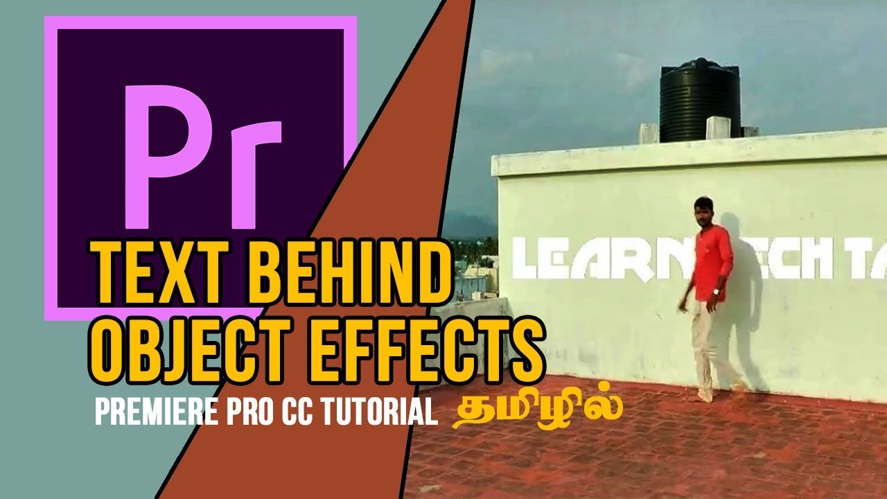 Text Behind Object Effect Adobe Premiere Pro CC Tutorial In Tamil Text Behind Object Effect Adobe Premiere Pro CC Tutorial In Tamil