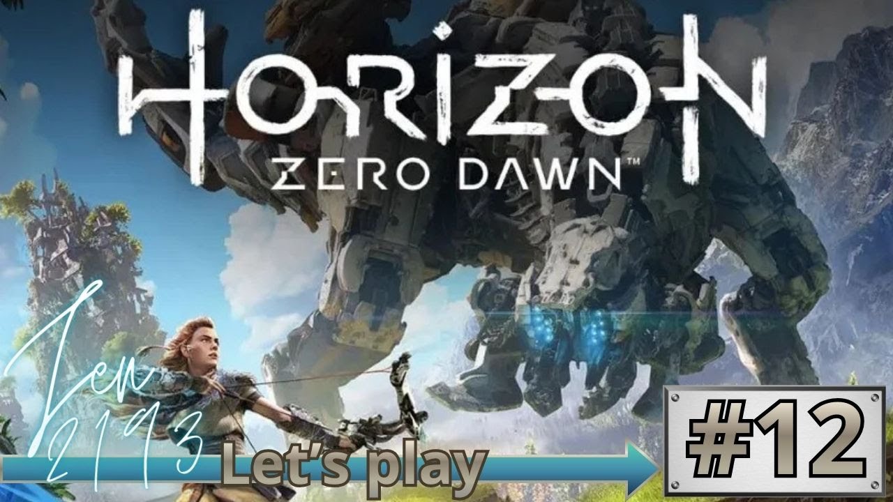 HORIZON : ZERO DAWN - Let's play #12 - QUÊTES DU SOLEIL & CREUSET ZETA ...