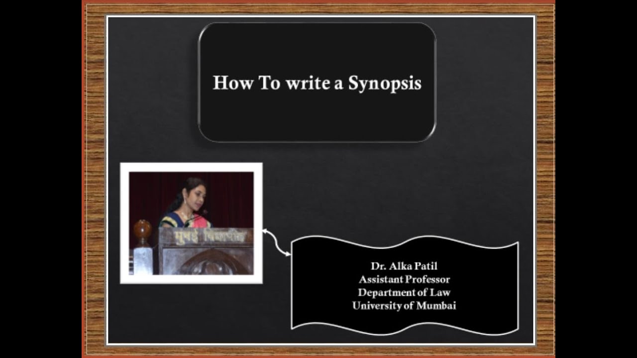 How to write a Synopsis by Dr. Alka Patil. - YouTube