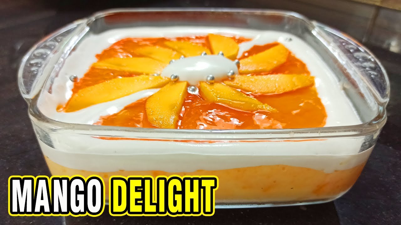Mango Delight Recipe | dessert recipes - YouTube