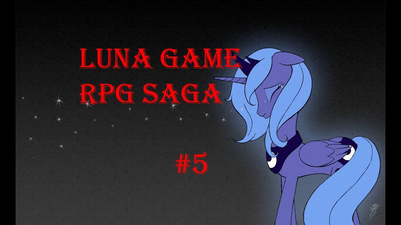 Luna game RPG SAGA №5 Почти! - YouTube