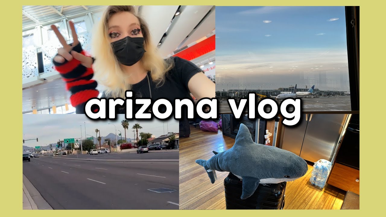 Arizona Vlog :3 - YouTube