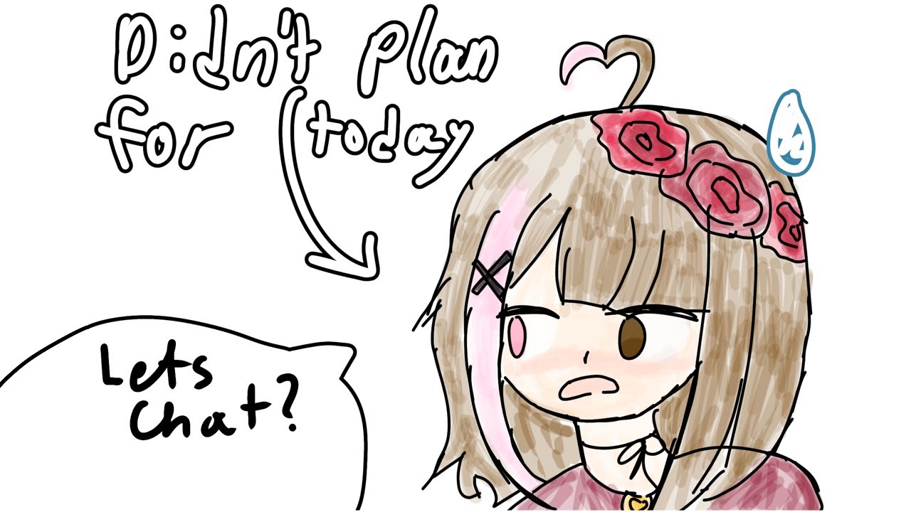【Random?】CHAT I FORGOT TO PLAN【Rosie Dream】 - YouTube