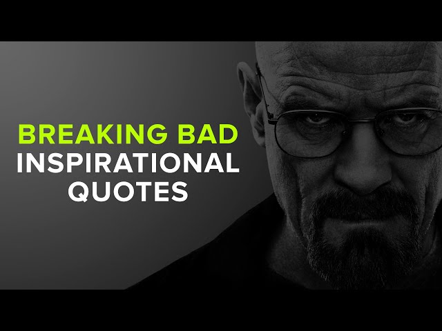 Breaking Bad Motivational Quotes Breaking Bad Quotes Inspiration