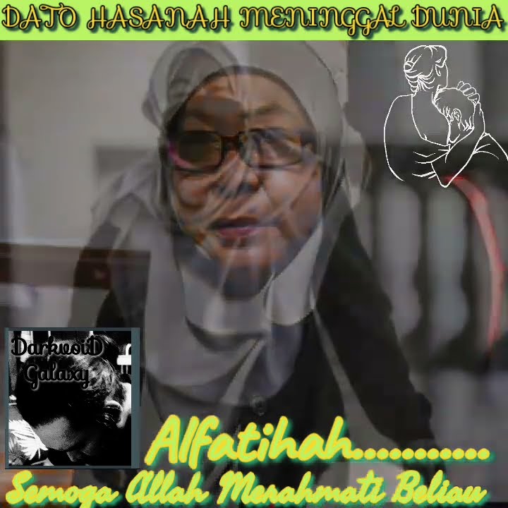 Dato Hasanah Abdul Hamid Meninggal Dunia Akibat Penyakit Kanser ...
