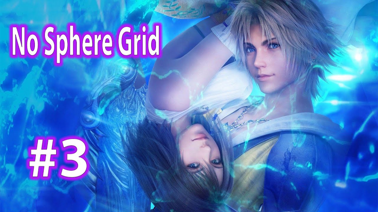 Final Fantasy X HD Remaster No Sphere Grid Part 3: Because of Sin's ...