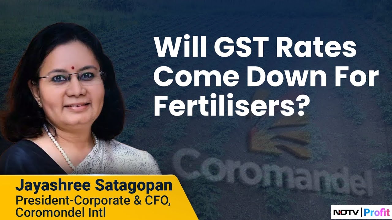 How Will GST Rate Realisation On Fertilisers Impact Coromandel ...