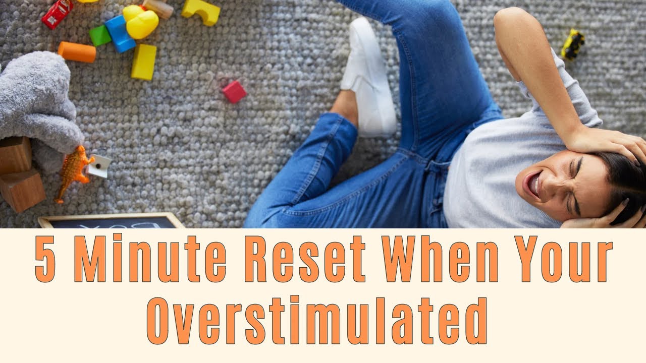 5 Minute Reset For Overstimulated Parents| Mindfulness, Stopping ...