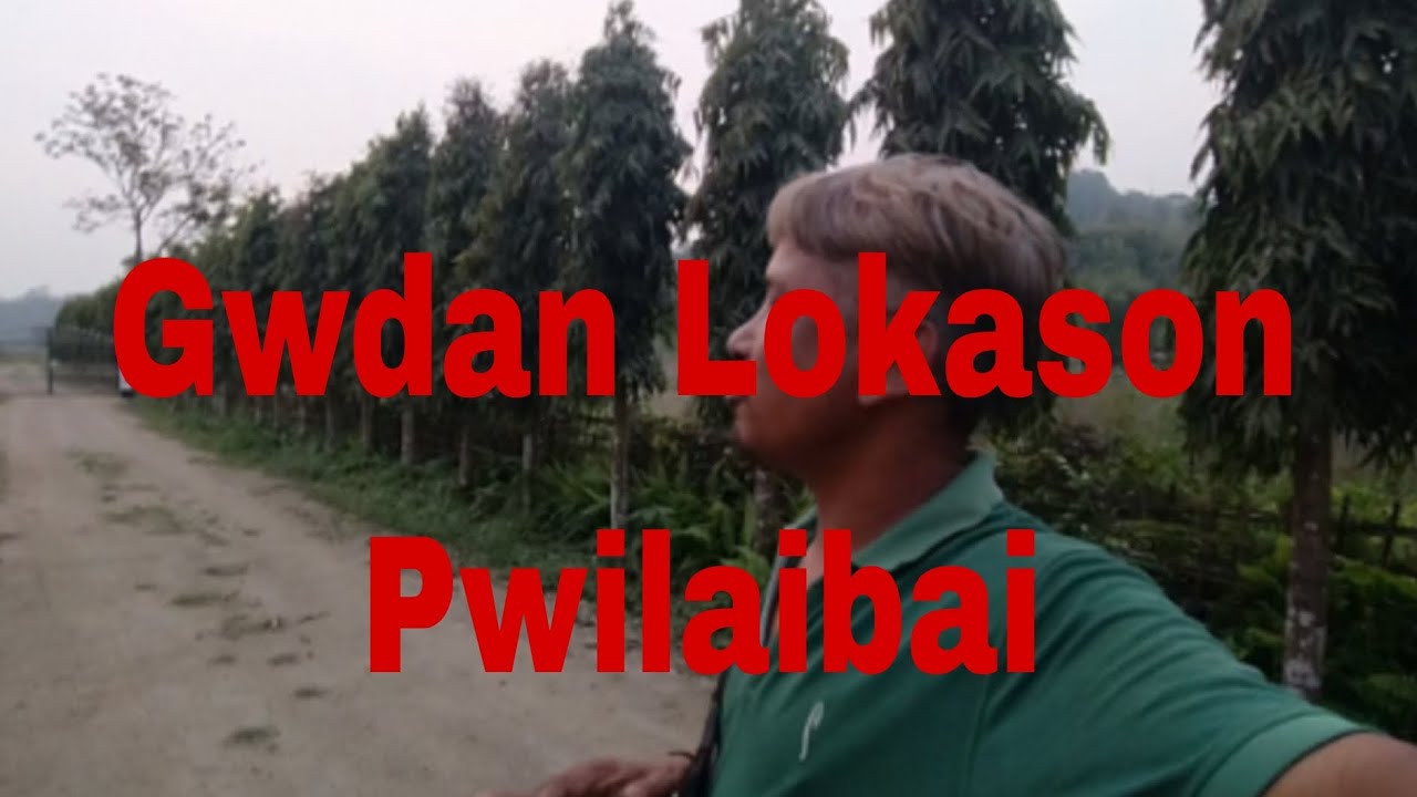Gwdan Lokason Pwilaibai #PRBoroChannel - YouTube