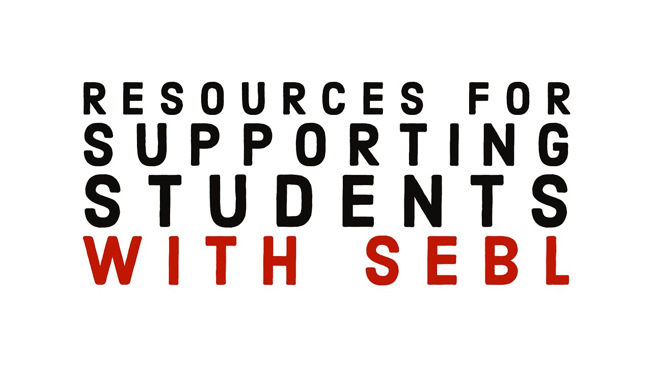 Resources for Supporting Students with SEBL - YouTube