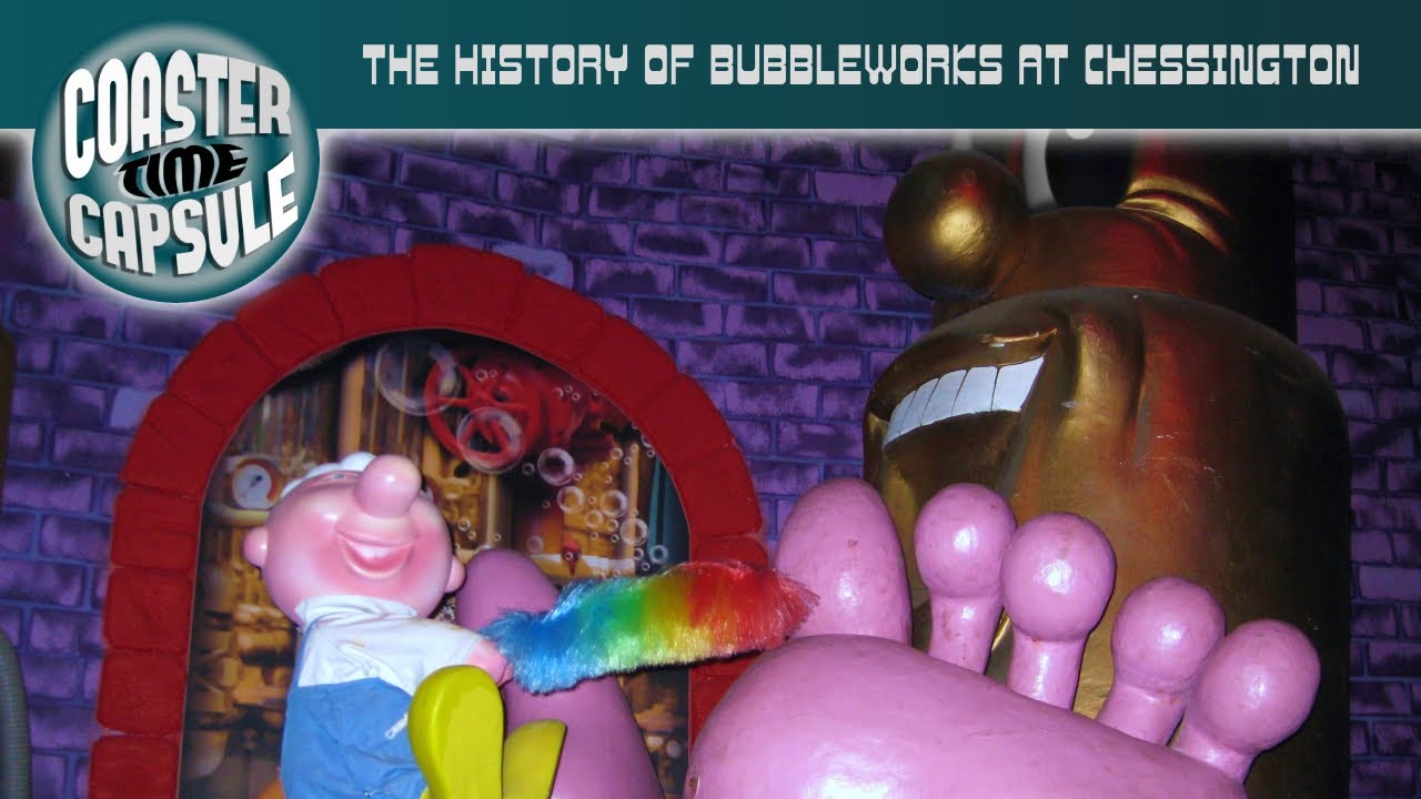 The History of Bubbleworks at Chessington World of Adventures - YouTube