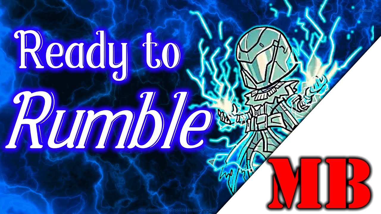 Ready to Rumble - YouTube