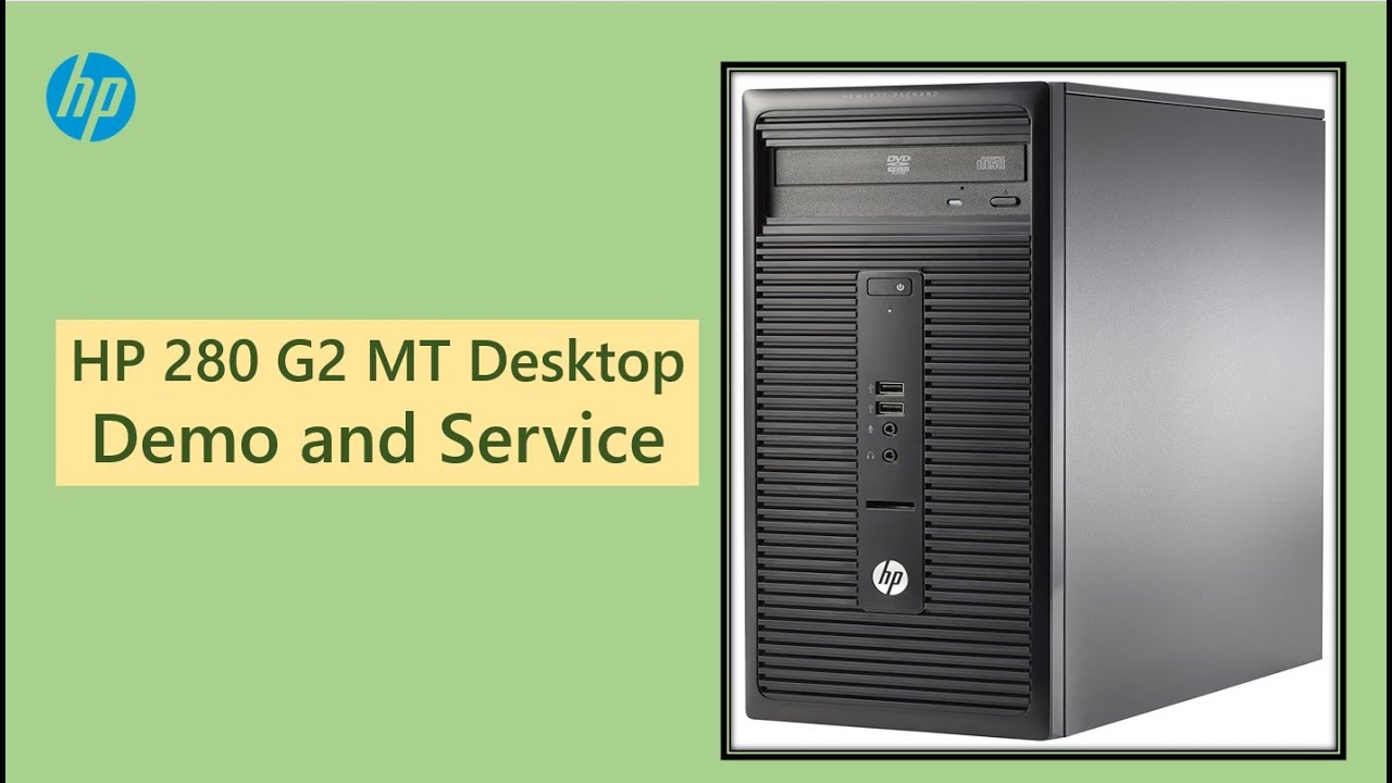 HP 280 G2 MT Business PC Service and Review - YouTube