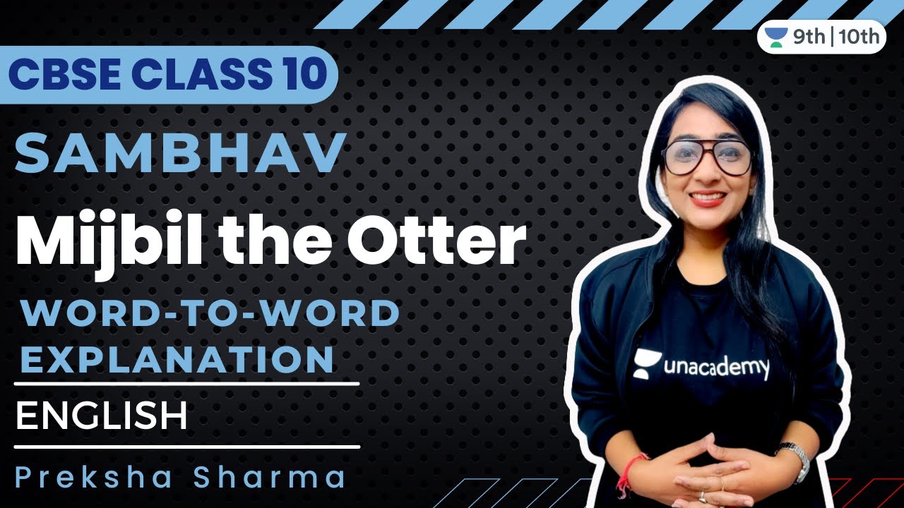 Mijbil the Otter | Word-to-Word Explanation | Sambhav | Preksha Sharma ...