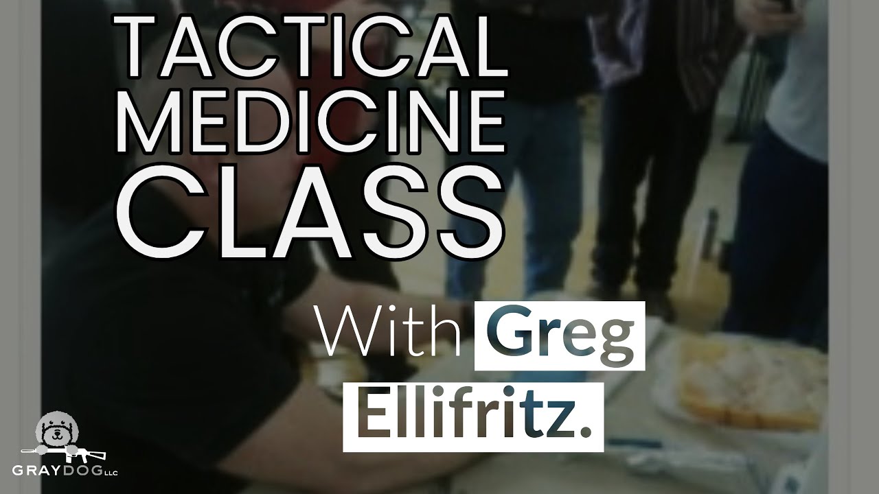 Greg Ellifritz Tactical Medicine Class AAR - YouTube