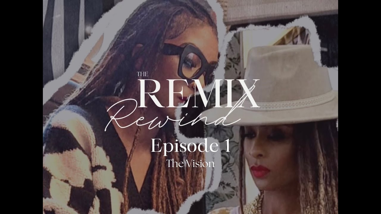 The Remix Rewind - Episode 1 THE VISION - YouTube
