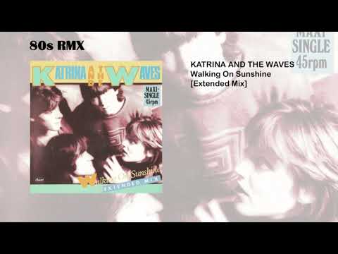 Katrina And The Waves - Walking On Sunshine [Extended Mix] - YouTube