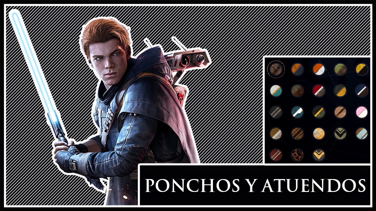 TODOS LOS PONCHOS Y ATUENDOS - Star Wars Jedi Fallen Order - YouTube