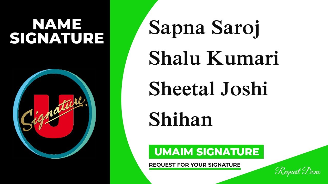 Sapna Saroj | Shalu Kumari | Sheetal Joshi | Shihan Name Signature | 3 ...