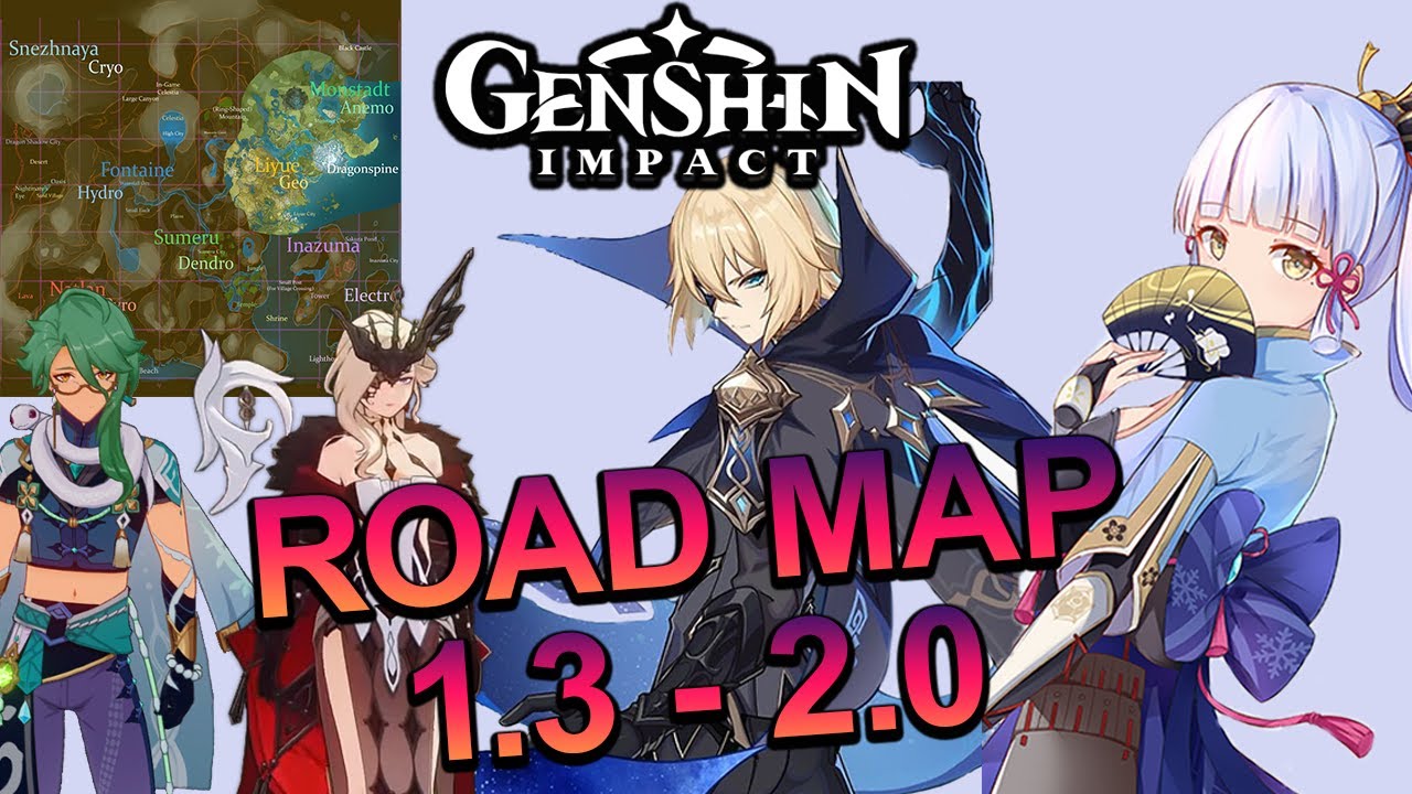 [GENSHIN IMPACT FR] ROAD MAP 1.3 - 2.0 Spéculation ! Nouvelle Zone ...