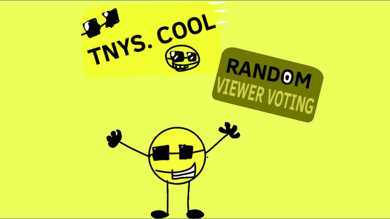 TNYS COOL RANDOM VIEWER VOTING (intro) - YouTube