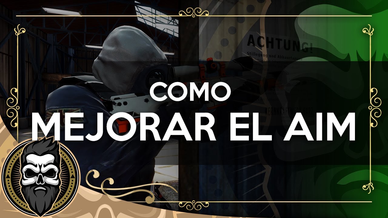 COMO MEJORAR EL AIM #5 | CS:GO | Muit0 - YouTube