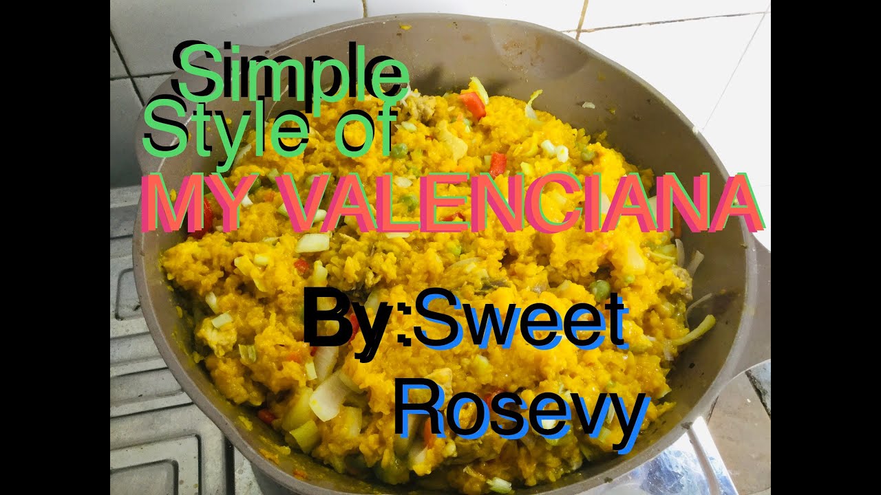 HOW TO COOK VALENCIANA simple my style - YouTube