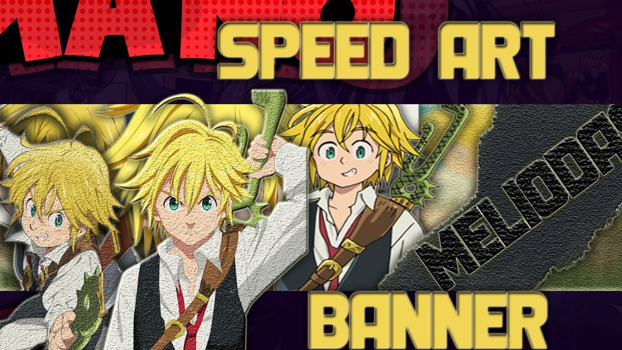 Speed Art Banner Meliodas - YouTube