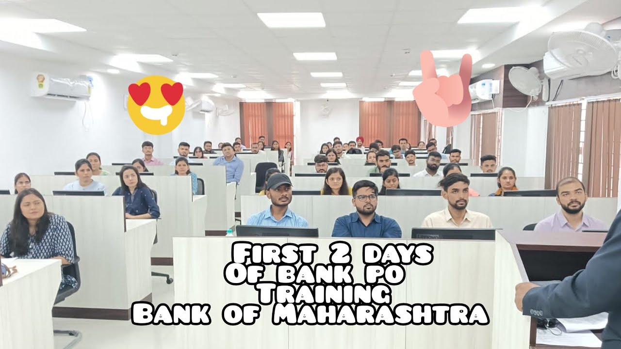 bank of Maharashtra training of new Po first2 days ( Ahmedabad to ...