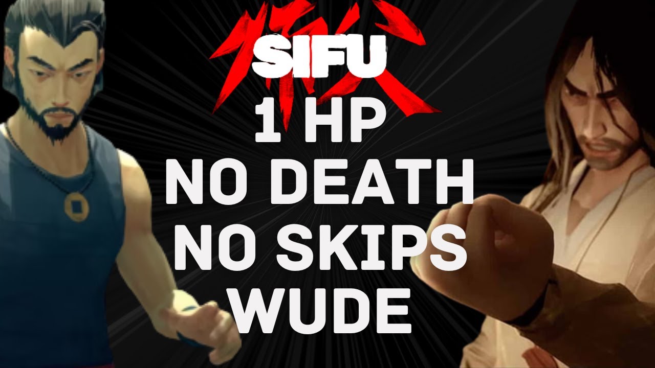SIFU, THE SANCTUARY, 1 HP, NO DAMAGE on MASTER DIFFICULTY | NO SHORTCUTS | WUDE ENDING - YouTube
