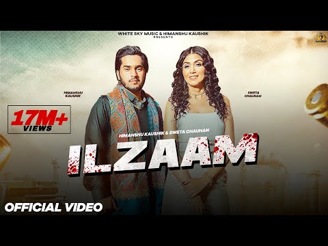 ILZAAM : Himanshu Kaushik | Sweta Chauhan | Shiv R | Anjali 99 | New Haryanvi Songs Haryanvi 2023