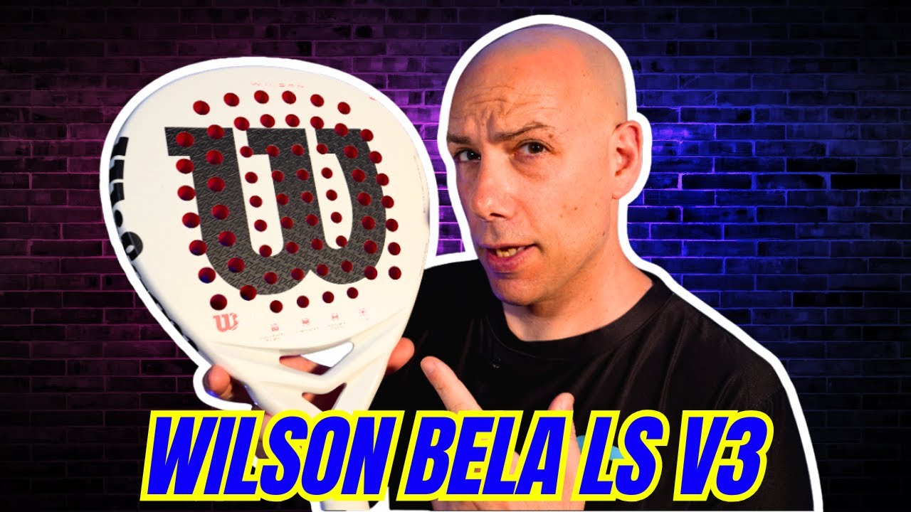 Wilson BELA LS V3 - Meglio o peggio delle LT? E rispetto alla Defy LS ...