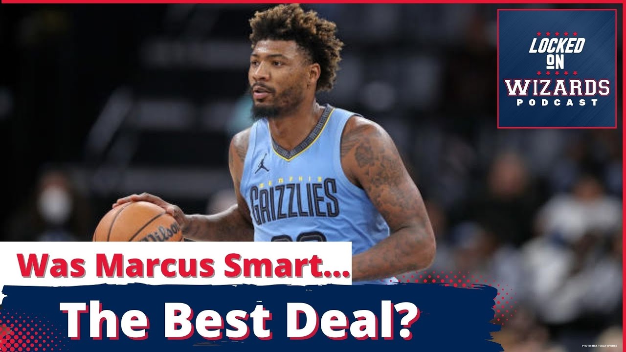 What can the Wizards expect from Marcus Smart and where does he fit in ...