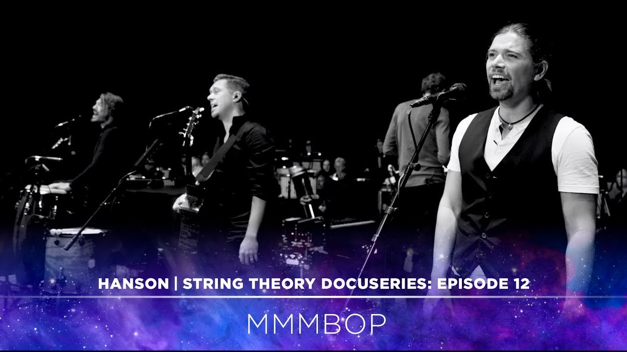 HANSON - STRING THEORY Docuseries - Ep. 12: MMMBop - YouTube Music