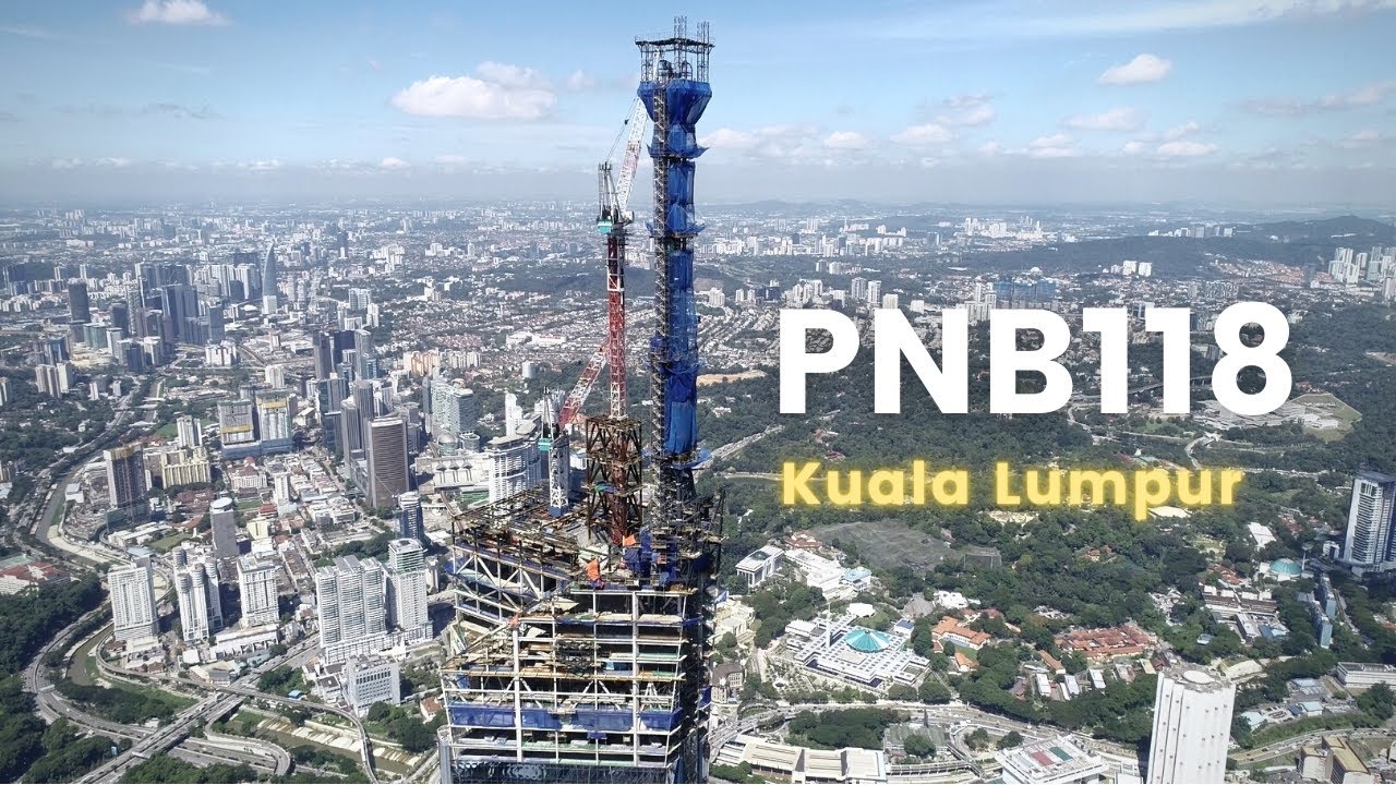 PNB118, The World's Second Tallest - Completing Soon! - YouTube