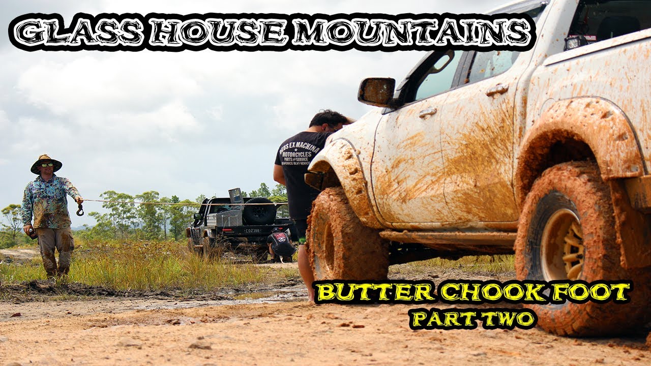 Butter Chook Foot | Part Two | Glasshouse Mountains 4x4 - YouTube